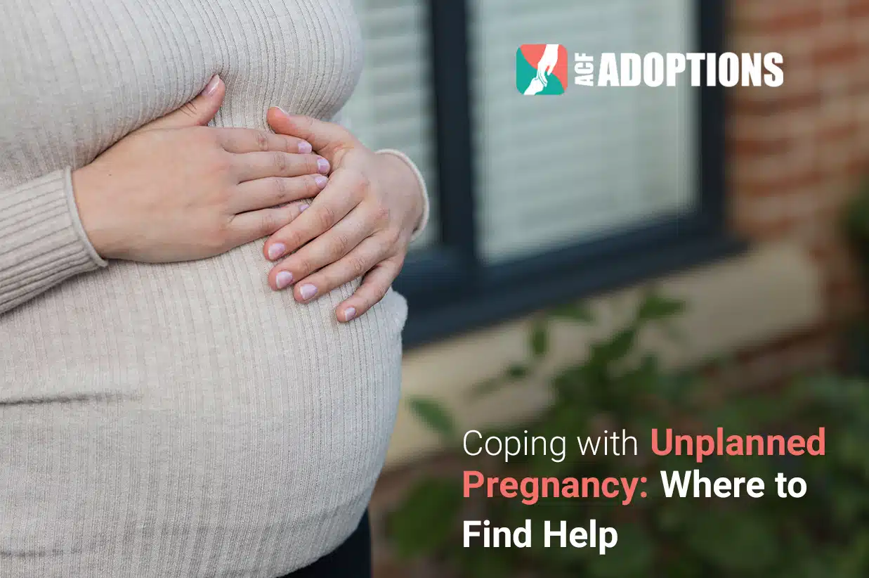 Unplanned Pregnancy Help | ACF Adoptions