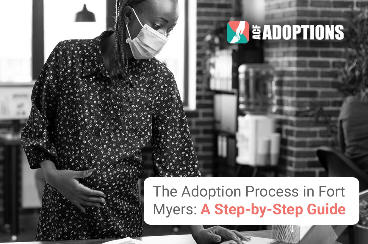 Adoption Process in Fort Myers | ACF Adoptions