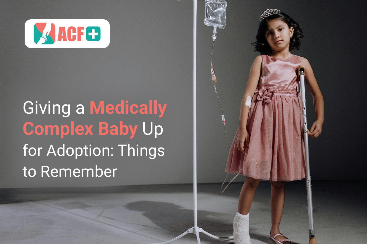 Giving a Medically Complex Baby Up for Adoption | ACF Adoptions